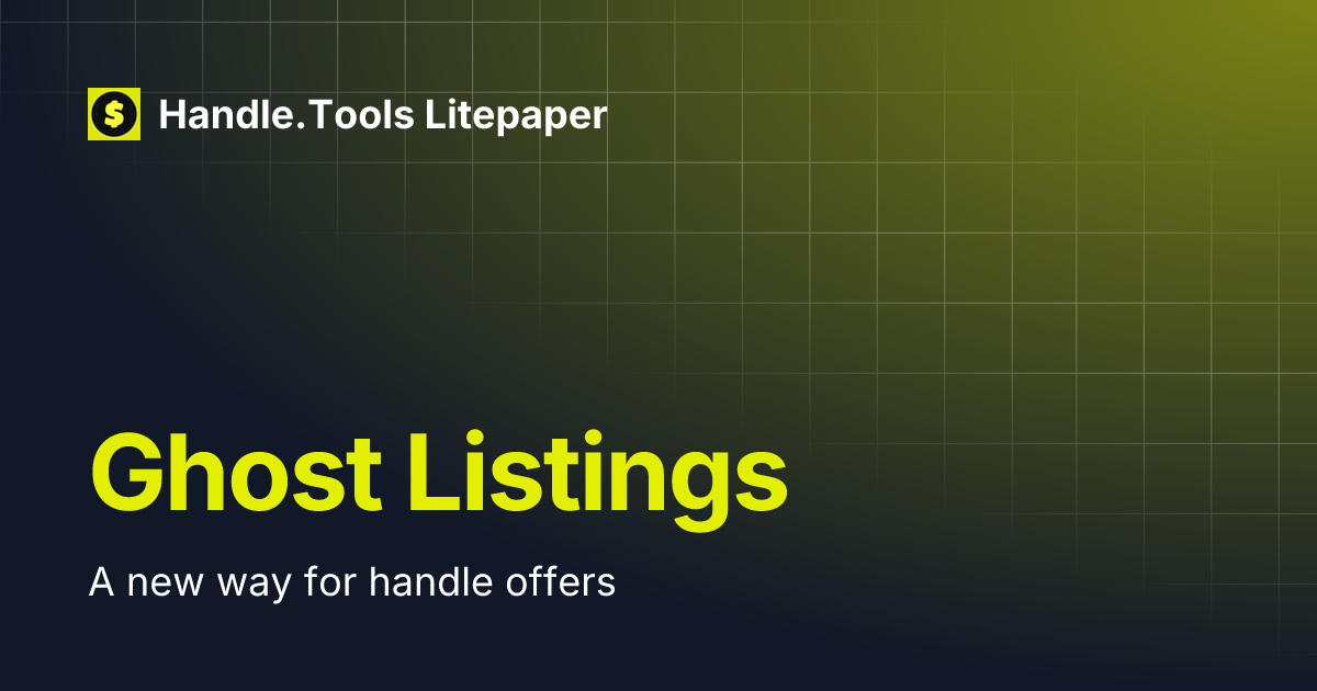 Ghost Listings | Handle.Tools Litepaper